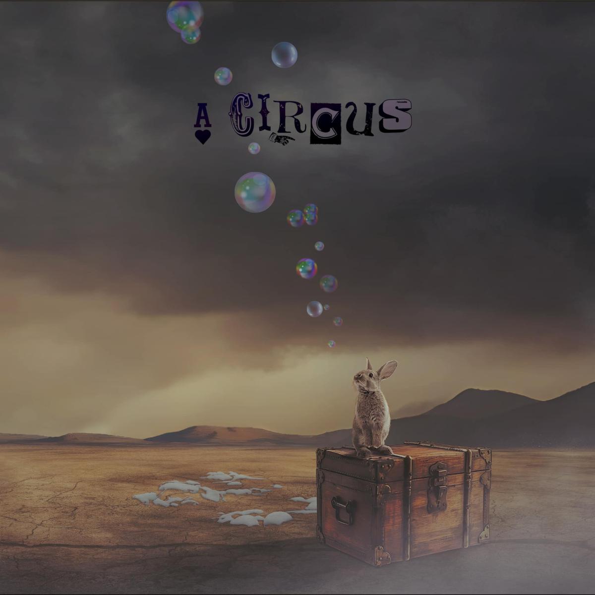 A CIRCUS: zweite Single vom neuen Classic Progressive Rock Album "A ...