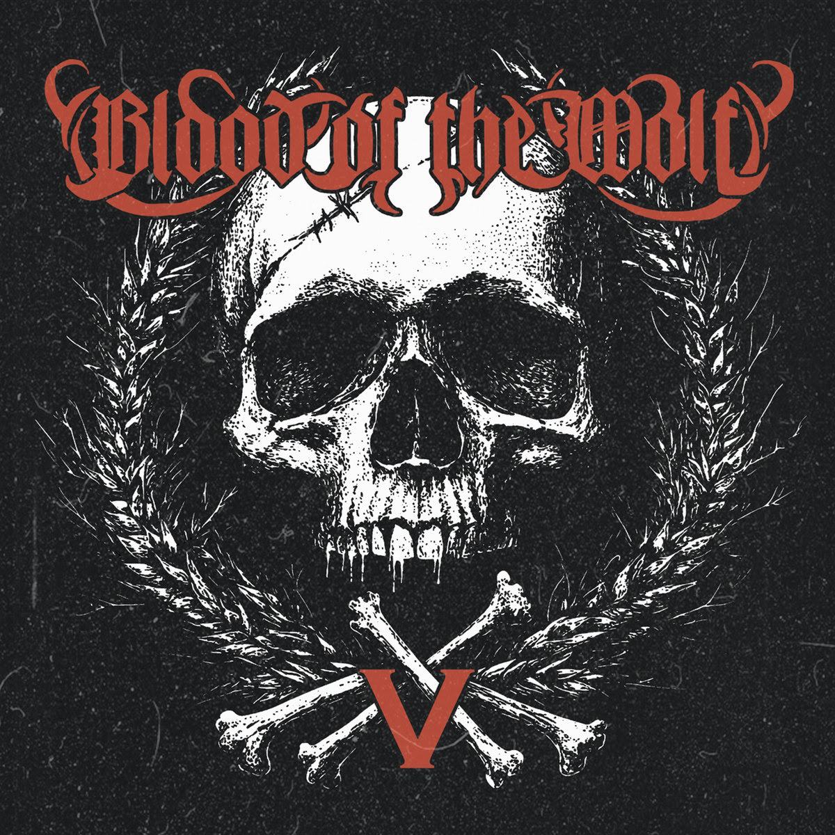 BLOOD OF THE WOLF: neues Blackened Death Metal Album "V: Indomitable" erscheint am 19. Dezember ...
