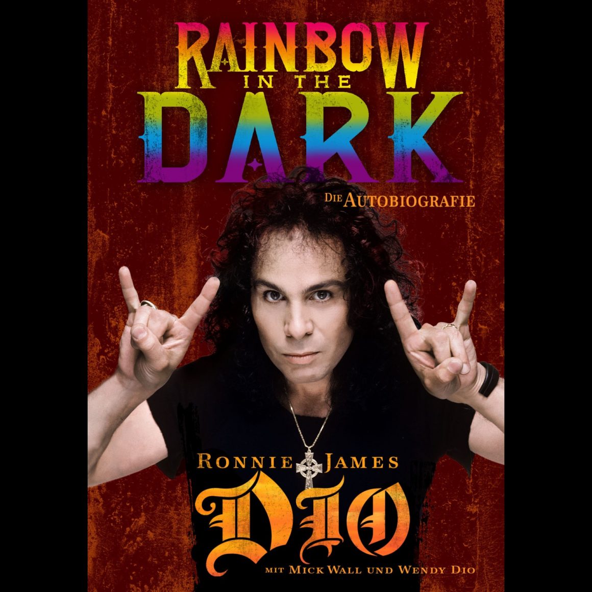 Ronnie James Dio mit Mick Wall und Wendy Dio: "Rainbow In The Dark ...
