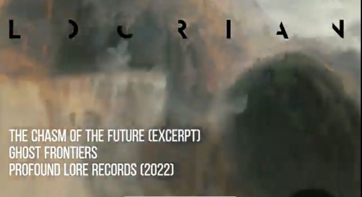 LOCRIAN: Video zum Song „The Chasm Of Our Future“ aus der EP „Ghost ...