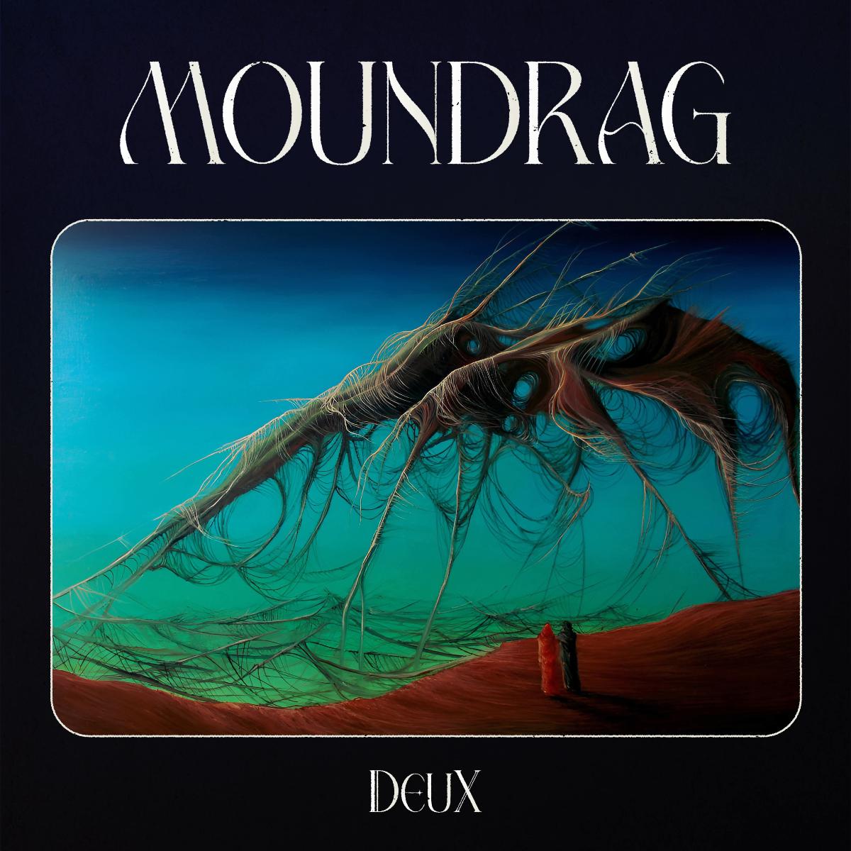 MOUNDRAG: Video-Clip vom neuen Psychedelic Progressive Rock Album "DEUX ...