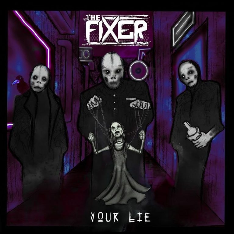 THE FIXER: zweite Single vom neuen Alternative Metal Album "Your Lie ...